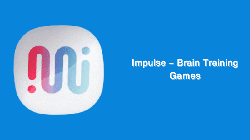 شرح وتحميل تطبيق Impulse - Brain Training لتنمية تركيزك وقدراتك العقلية